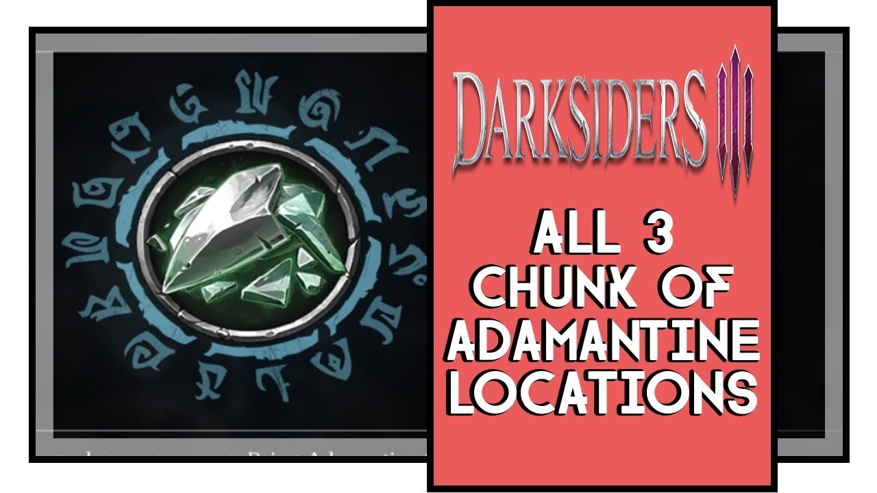 Darksiders 3 All Chunk of Adamantine Locations (Purity of Power Trophy ...