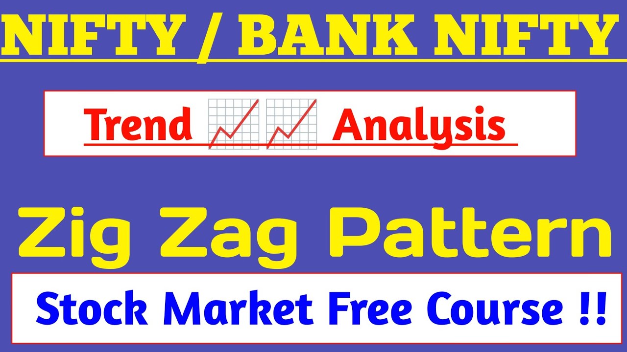 Nifty and Bank nifty trend analysis best on zig zag pattern | stock market free course - YouTube