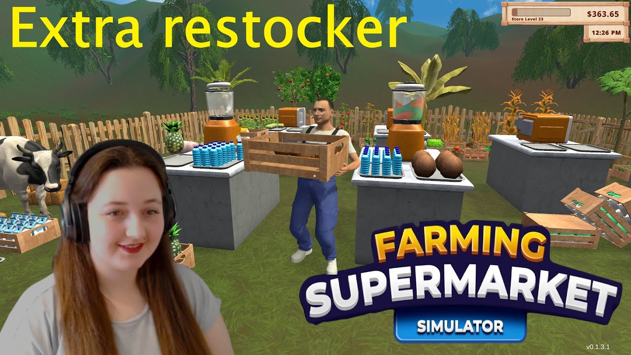 Farming Supermarket Sim - Extra restocker and recipy Pt 15 - YouTube