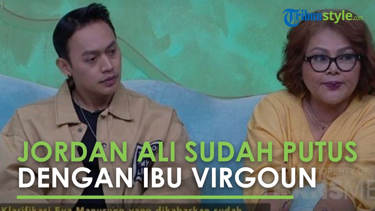 Jordan Ali Umumkan Sudah Putus dari Ibu Virgoun Eva Manurung karena ...