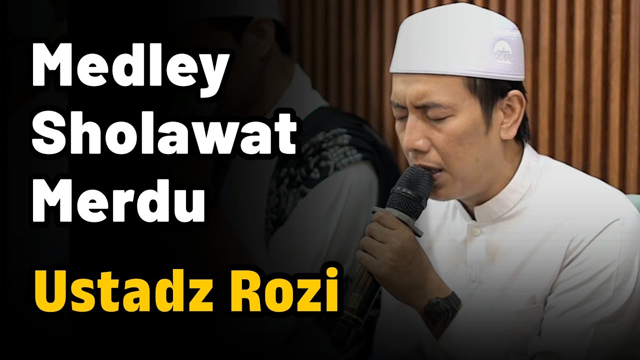 Full Sholawat Merdu Cak Rozi Terbaru 2025 - YouTube