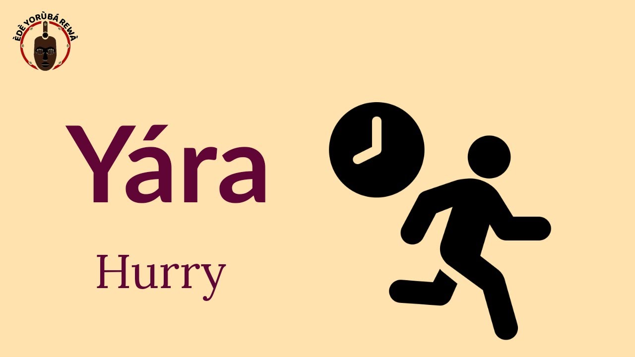 YARA - How To Pronounce and Write Verbs in Yoruba | African Languages ...