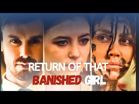 Return of the Banished Girl (Full Movie) | A Powerful Story of Betrayal & Redemption