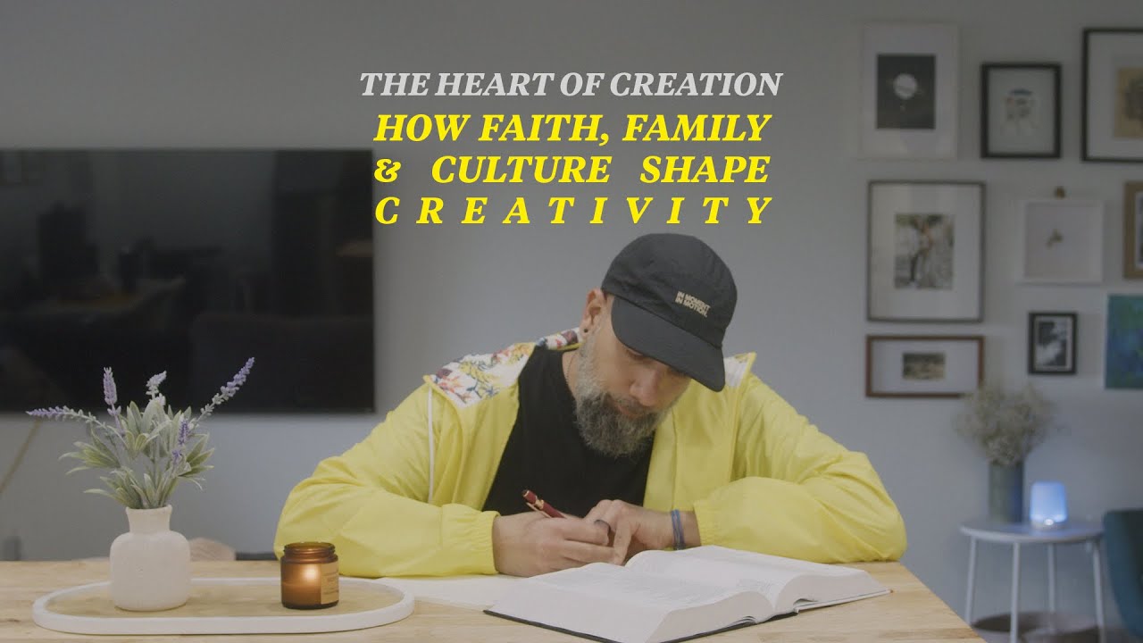 The Heart of Creation: How Faith, Family & Culture Shape Creativity ...
