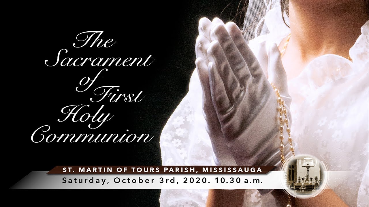 The Sacrament of First Holy Communion Mass - Saturday, 3rd October 2020 ...
