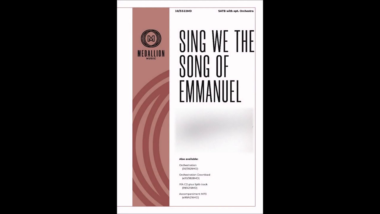 Sing We the Song of Emmanuel (SATB) - arr. Richard Kingsmore - YouTube