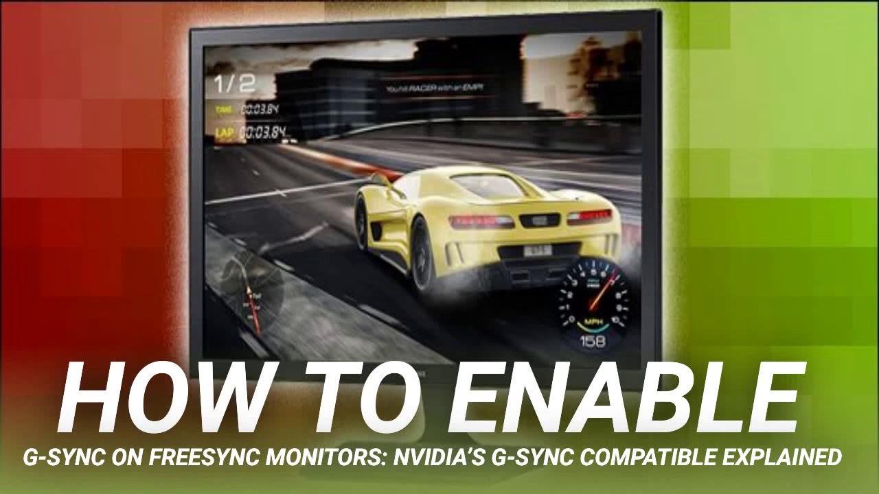How to Enable G-SYNC on FreeSync Monitors: NVIDIA’s G-SYNC Compatible ...