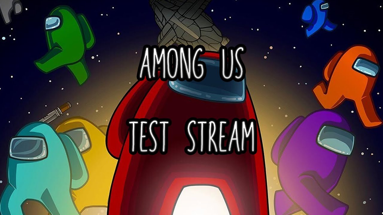 Among us test stream nederlands - YouTube
