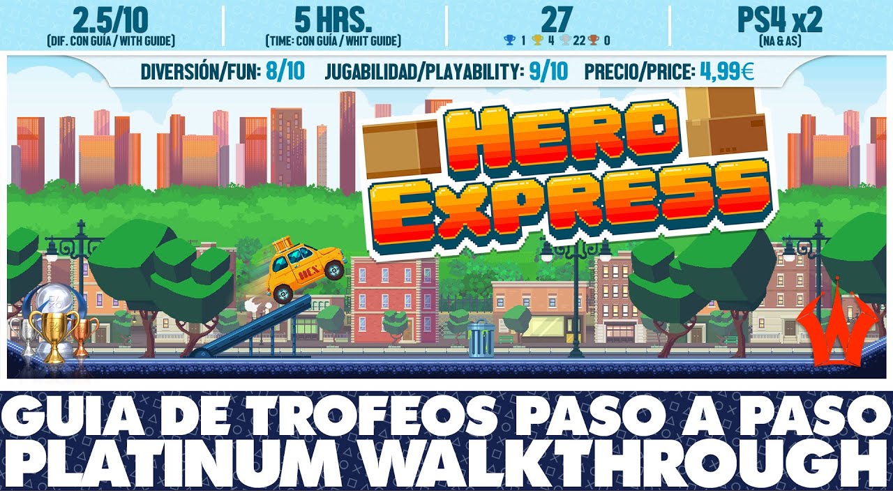 HERO EXPRESS 🏆 (PS4) | GUÍA DE TROFEOS | TROPHY WALKTHROUGH | TROPHY ...