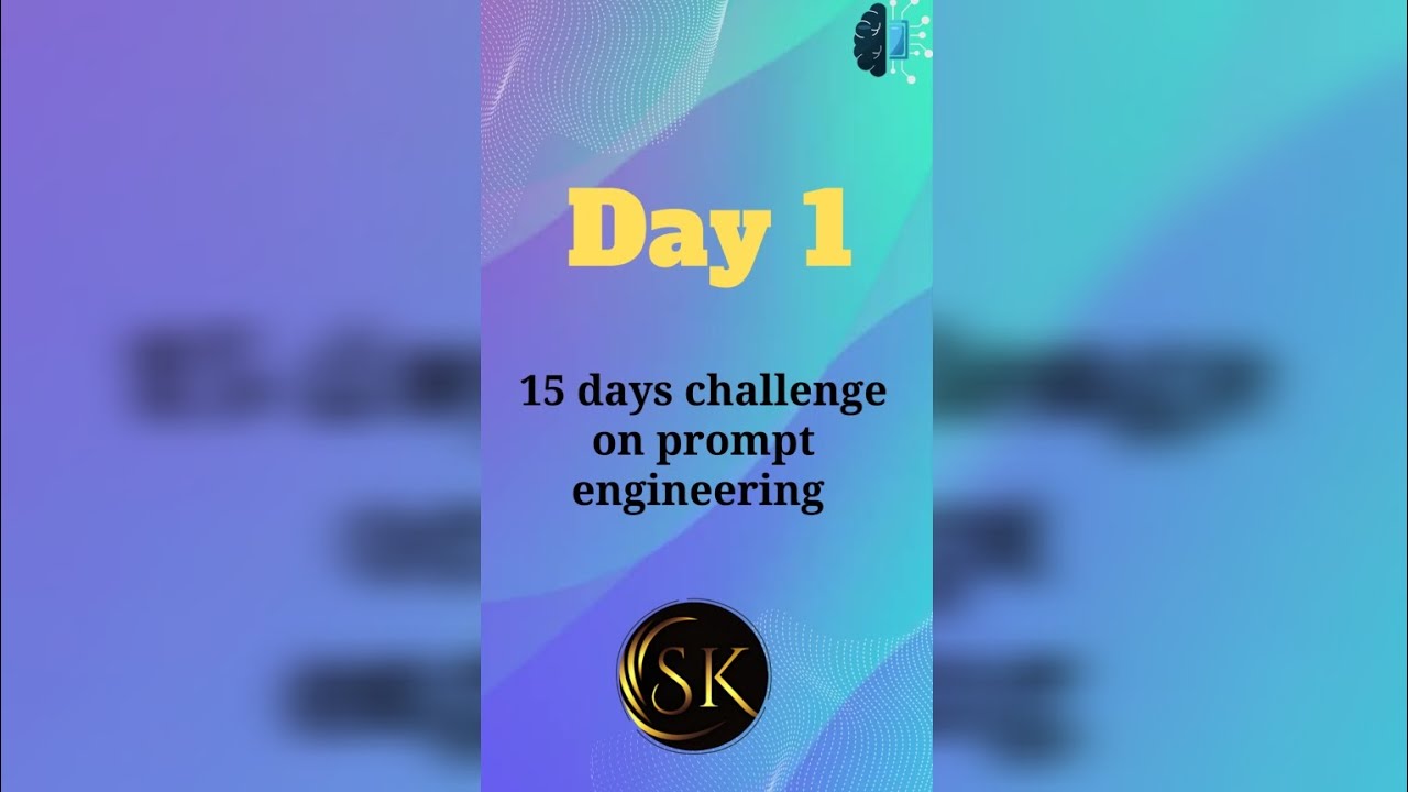 Day 1 | Introduction to Prompt Engineering | 15 Days Challenge on ...