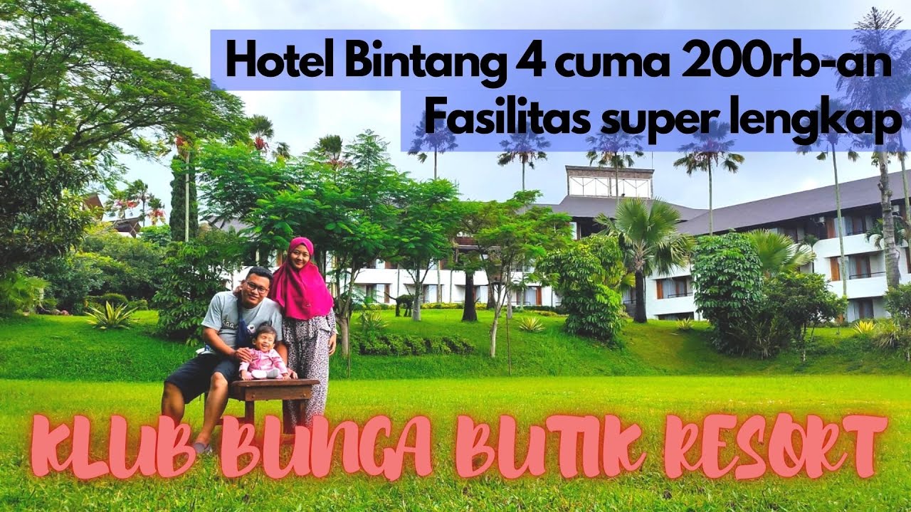 KLUB BUNGA BUTIK RESORT - HOTEL REVIEW - HOTEL BINTANG 4 FASILITAS ...