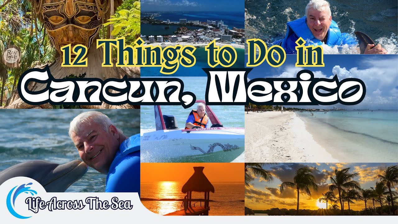 Top 12 Things to See & Do in Cancun Mexico - Fun Things to Do & Tour ...