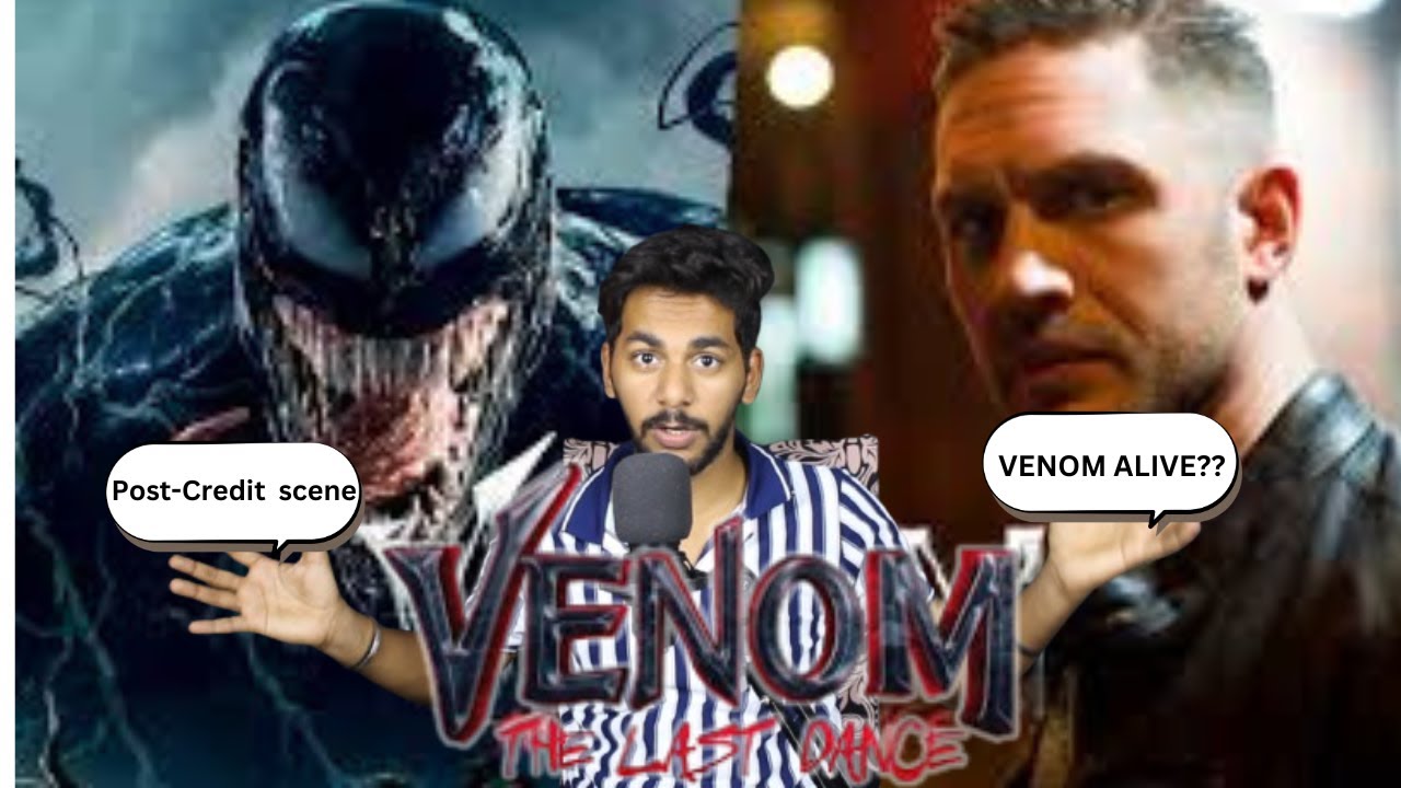 VENOM 3 THE LAST DANCE | ENDING & POST CREDIT EXPLAINED | FILMYGRAH ...