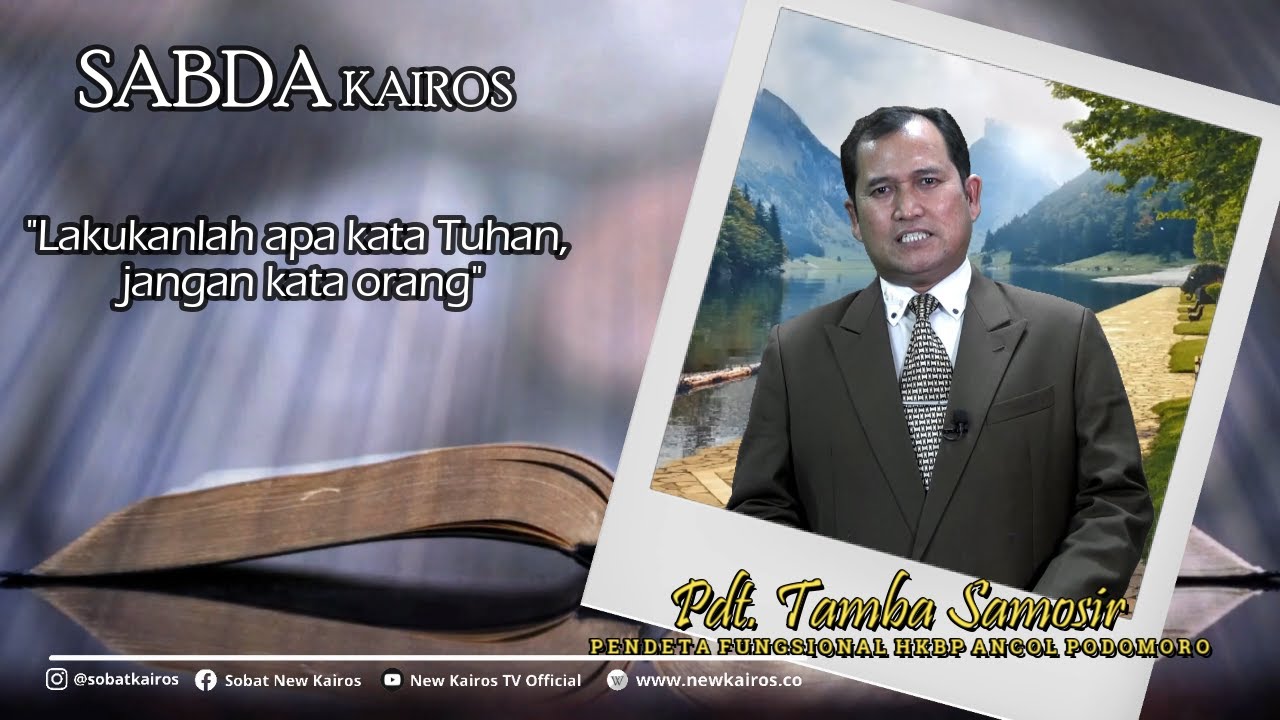 "𝐋𝐚𝐤𝐮𝐤𝐚𝐧𝐥𝐚𝐡 𝐚𝐩𝐚 𝐤𝐚𝐭𝐚 𝐓𝐮𝐡𝐚𝐧, 𝐣𝐚𝐧𝐠𝐚𝐧 𝐤𝐚𝐭𝐚 𝐨𝐫𝐚𝐧𝐠" | Pdt. Tamba Samosir ...