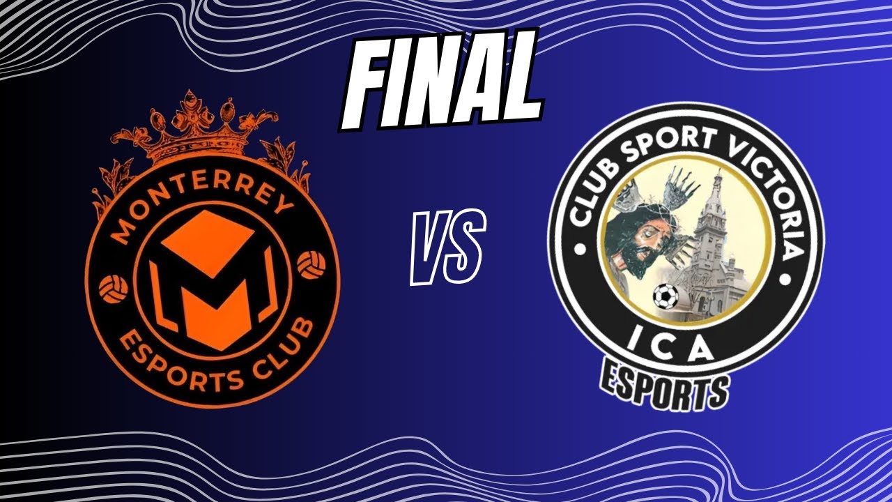 MONTERREY ESPORTS VS SPORT VICTORIA ESPORTS - TORNEO ELITE PLUS - FINAL ...