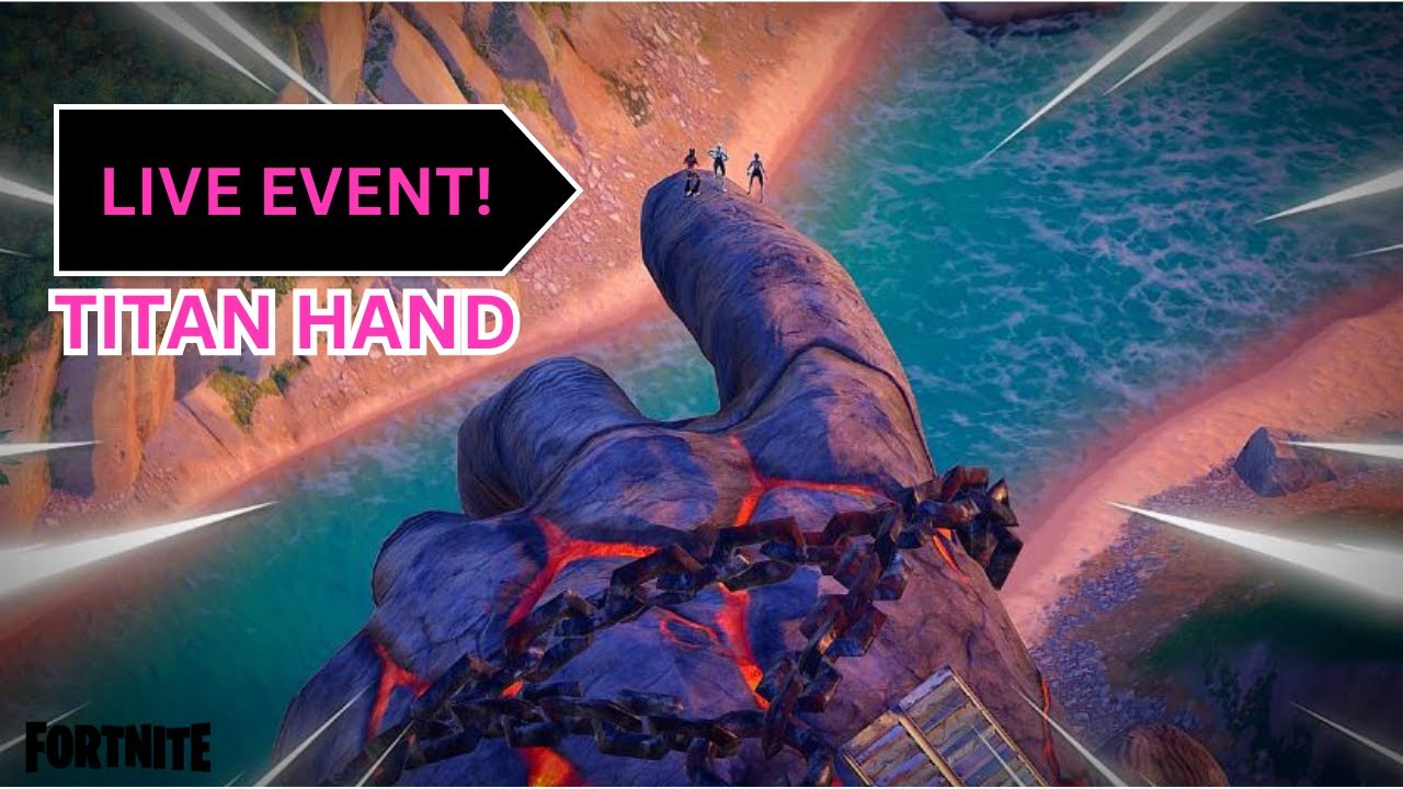 TITAN HAND *LIVE EVENT* | FORTNITE - YouTube
