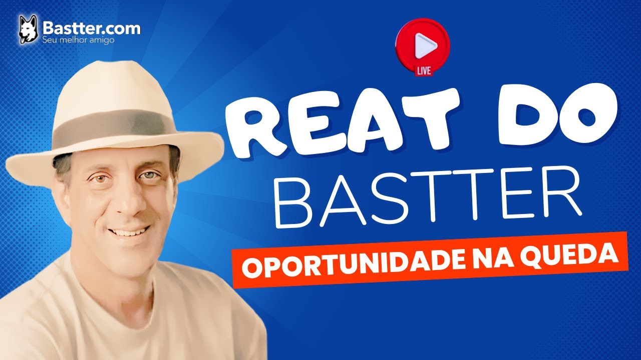 "REAT" APROVEITAR AS QUEDAS PARA COMPRAR BARATO! - Live do Bastter ...