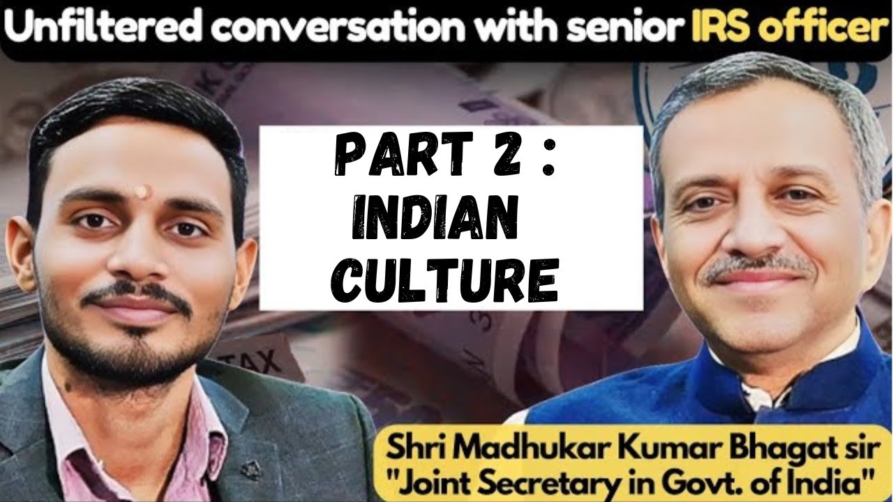 Unfiltered Talk with IRS Officer: Madhukar Kumar Bhagat | Indian ...