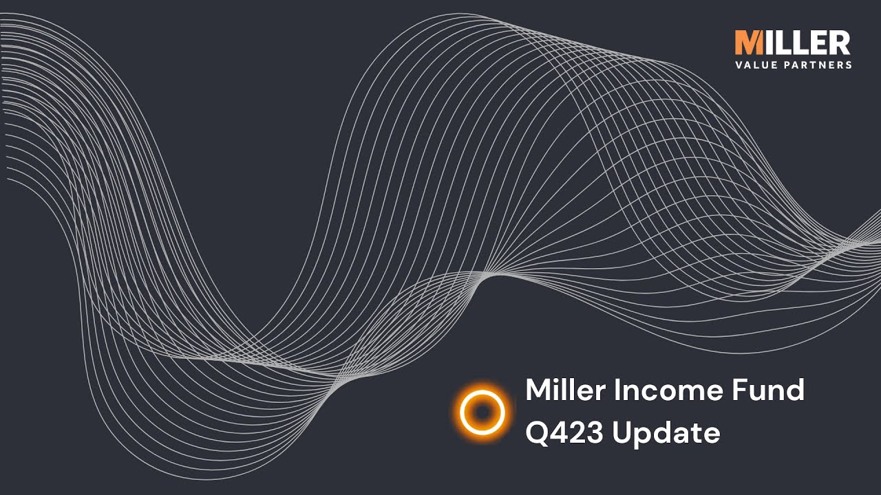 Miller Income Fund: Q4 2023 Update from Portfolio Manager Bill Miller ...