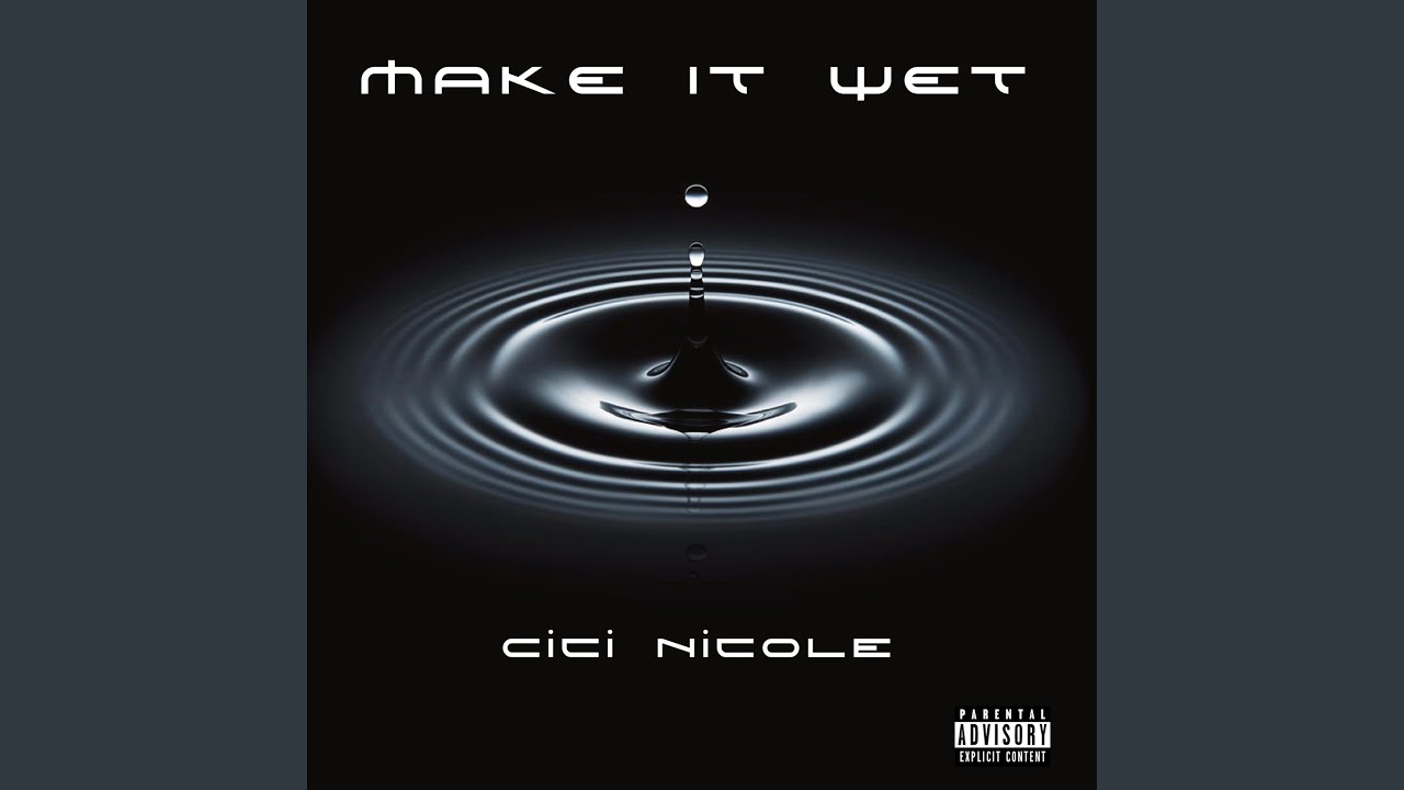 Make It Wet - YouTube