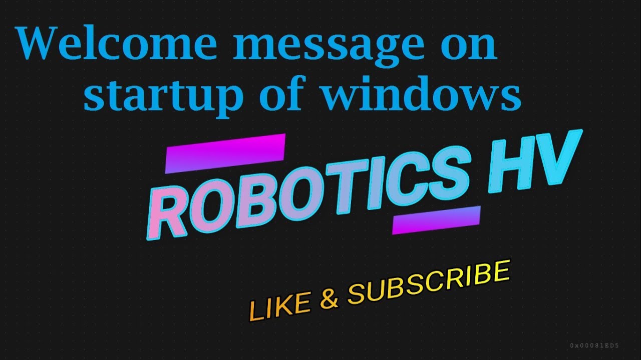 How To Play A Welcome Message On Every Startup In Windows Laptop 10/8/7 ...