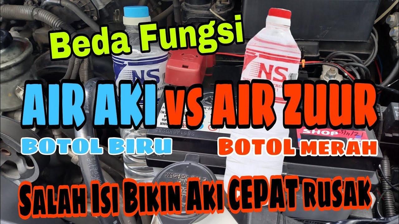 Beda Air Aki vs Air Zuur botol biru dan botol merah - YouTube
