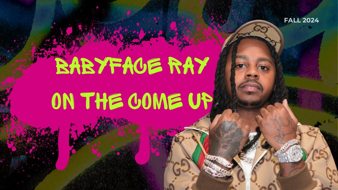 Babyface Ray On The Come Up (Documentary) - YouTube