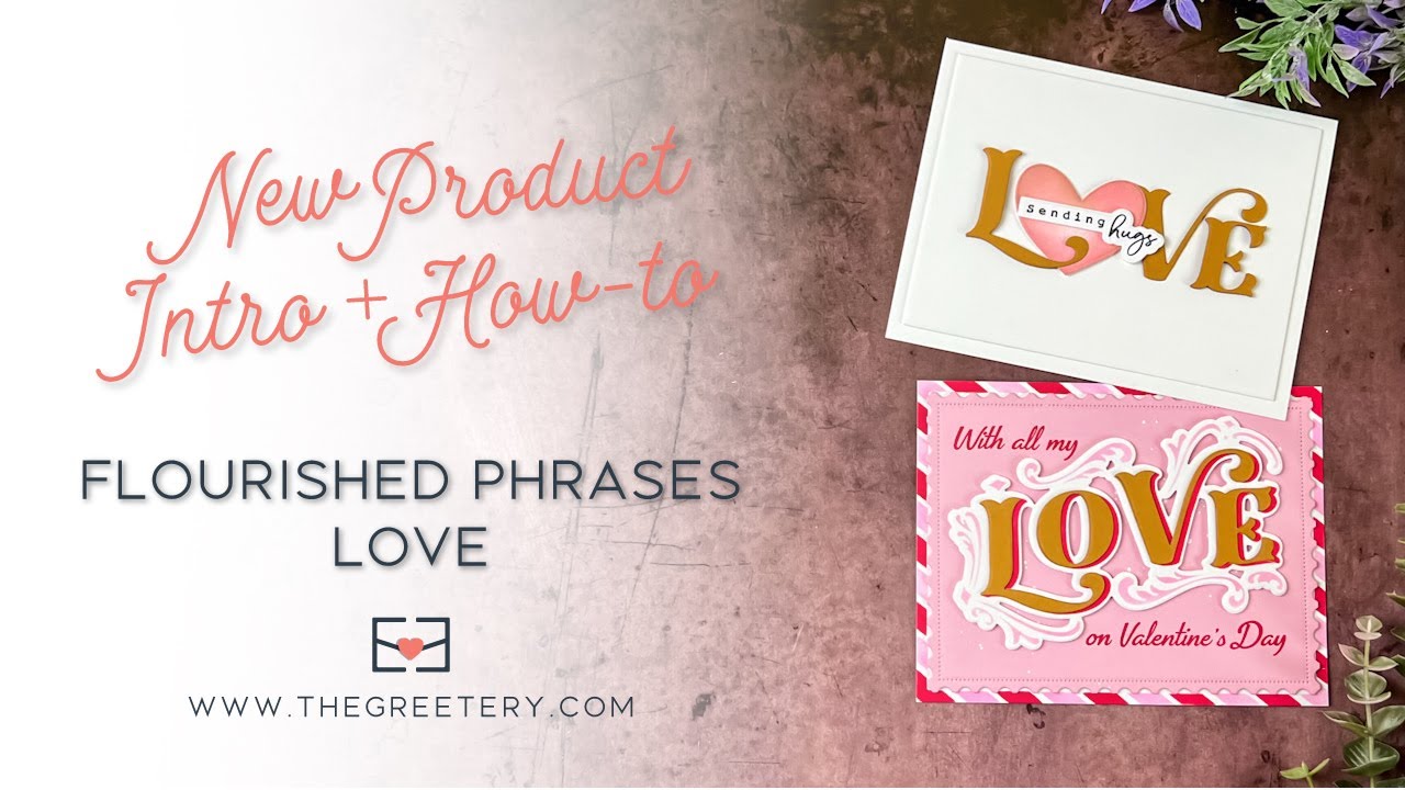 New Product Intro + How-to: Flourished Phrases Love & Hello with ...