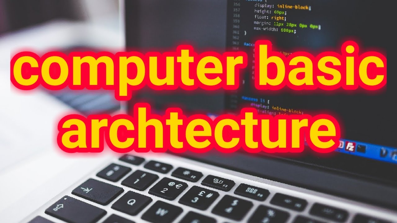 Basic Architecture Of Computer YouTube Basic Architecture Of Computer YouTube