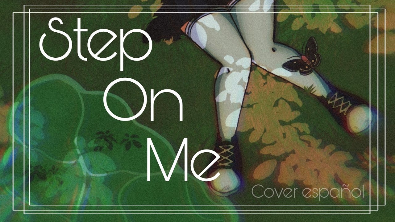 Step on me - The cardigans // Cover español // Nano_Maro - YouTube