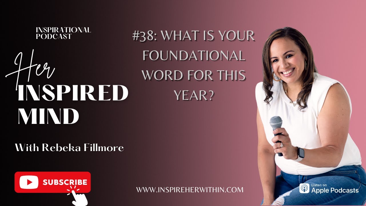 INSPIRATIONAL MESSAGE- What is your foundational word for this year ...