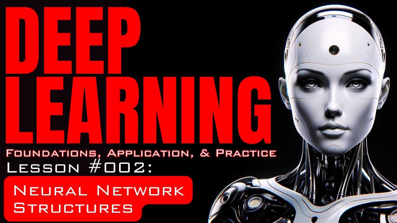 Deep Learning: Foundations, Application, & Practice #002- Neural ...