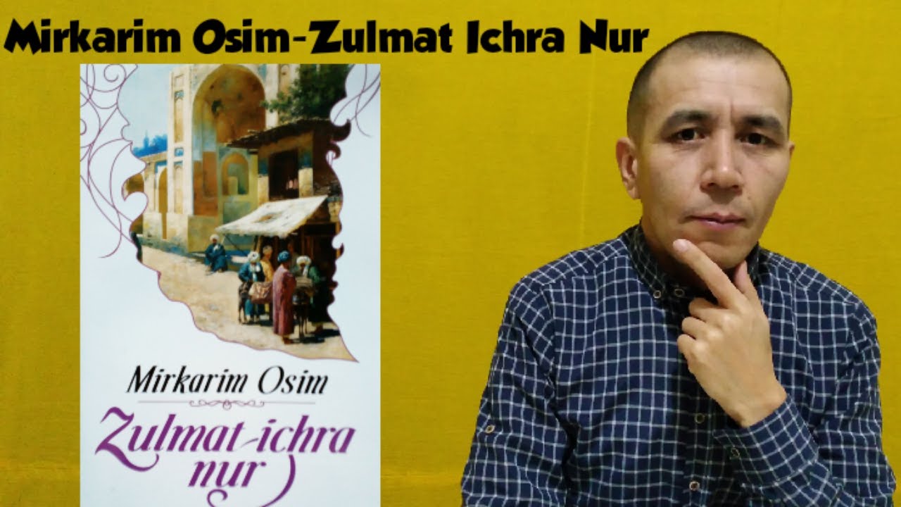 Mirkarim Osim-Zulmat Ichra Nur - YouTube