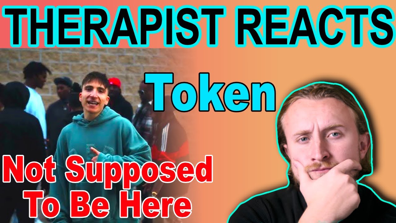 THERAPIST REACTS TO Token - Not Supposed To Be Here - YouTube