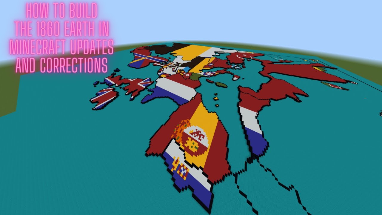 How To Build 1860 Earth In Minecraft Part 18 Updates And Corrections ...