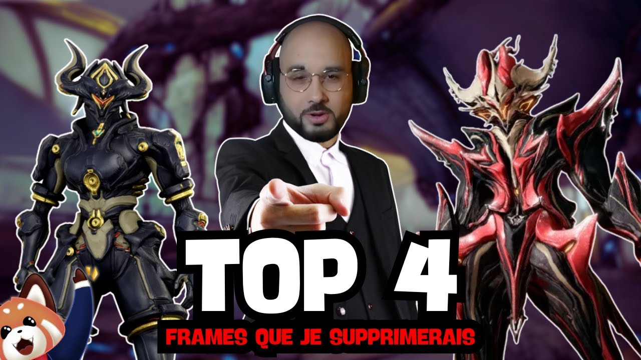 Top 4 des frames que je supprimerais de Warframe - YouTube