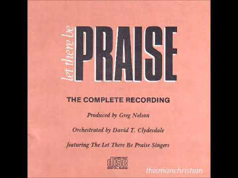 LET THERE BE PRAISE SINGERS ~ UNSHAKEABLE KINGDOM / UPON THIS ROCK ...