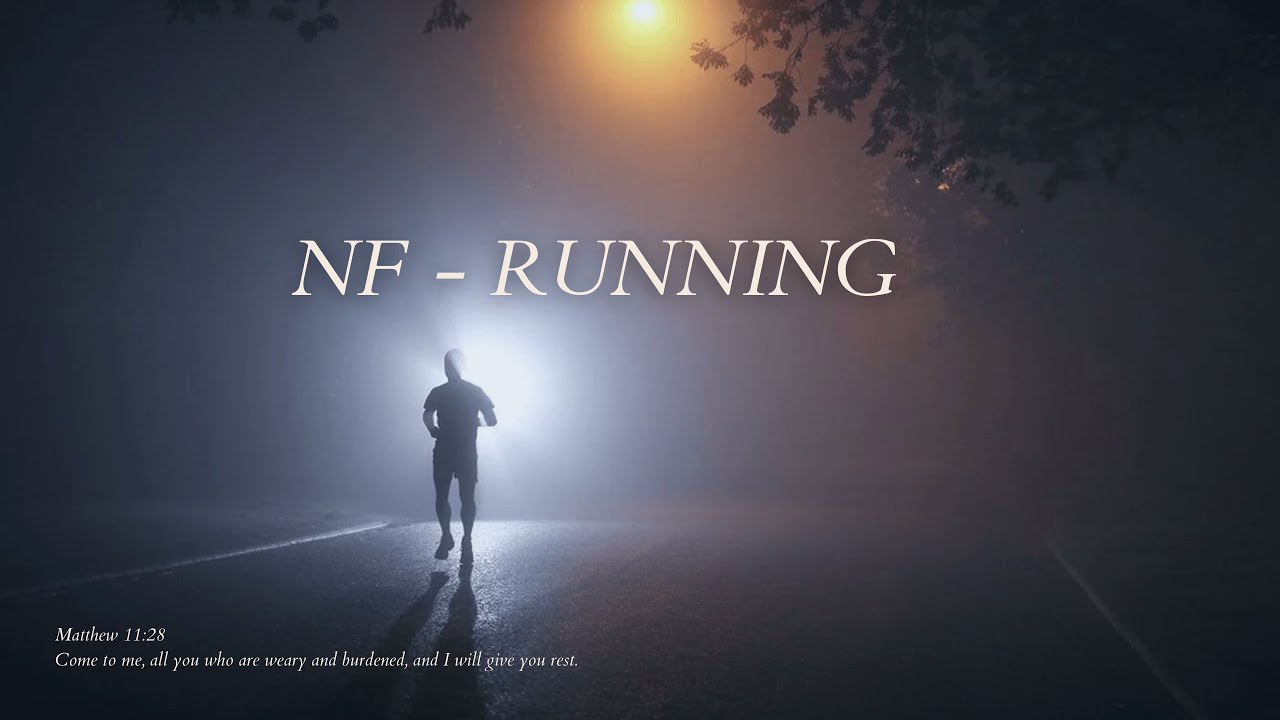 NF - RUNNING LYRICS - YouTube