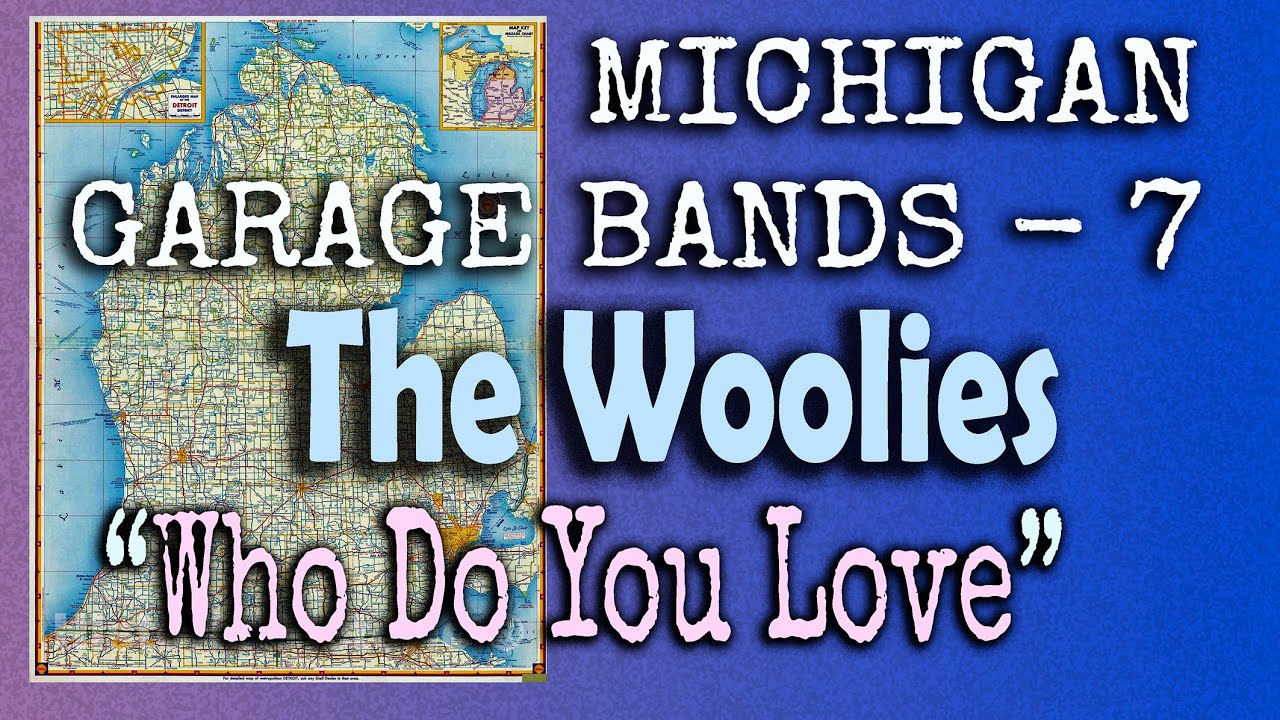 The Woolies - Who Do You Love - Michigan Garage Bands - YouTube