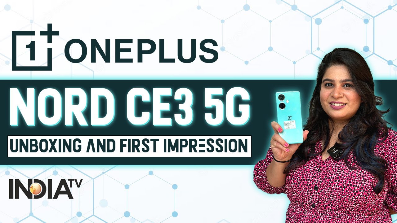OnePlus Nord CE3 5G- Unboxing and First impression | OnePlus | The Best ...
