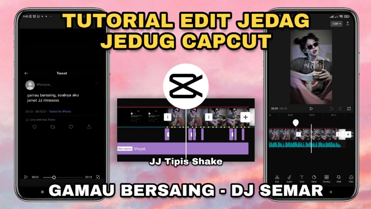 Tutorial Edit Jedag Jedug Capcut DJ SEMAR - GAMAU BERSAING | JJ Tipis Shake - YouTube