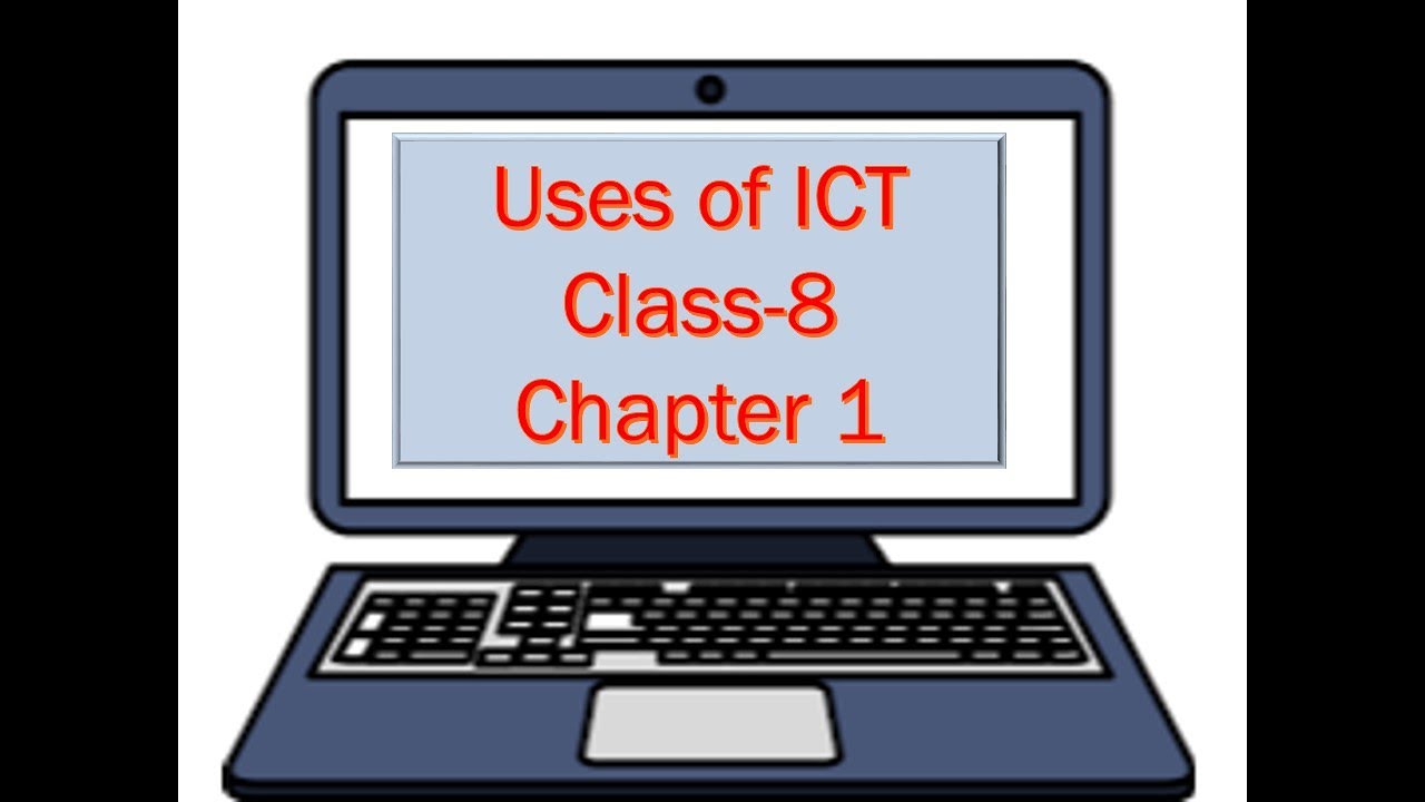 Uses of Information & Communication Technology|| ICT Chapter 1 Class ...