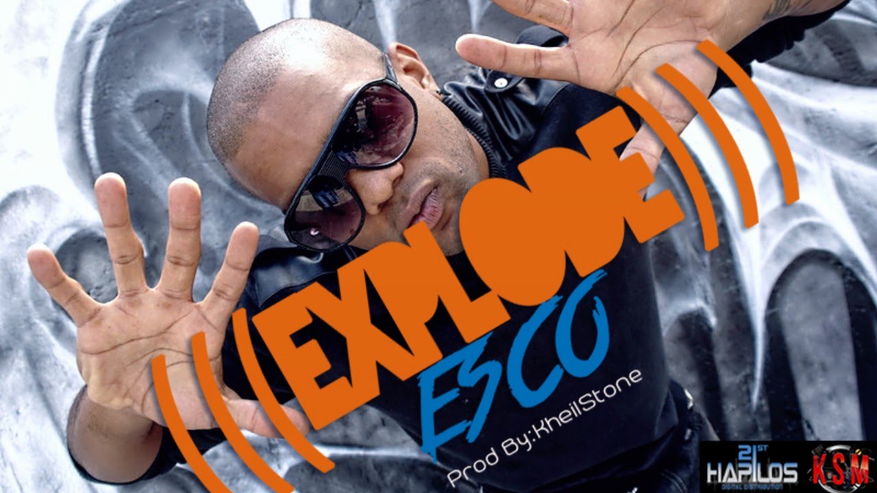 Esco - Explode [Picture Frame Riddim] April 2015 - YouTube