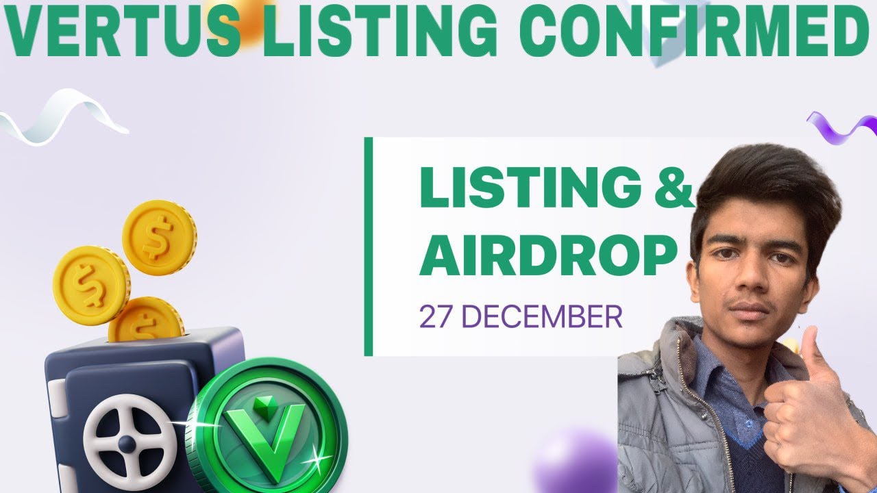 Vertus 27 December listing | Full criteria for eligible in Airdrop ...