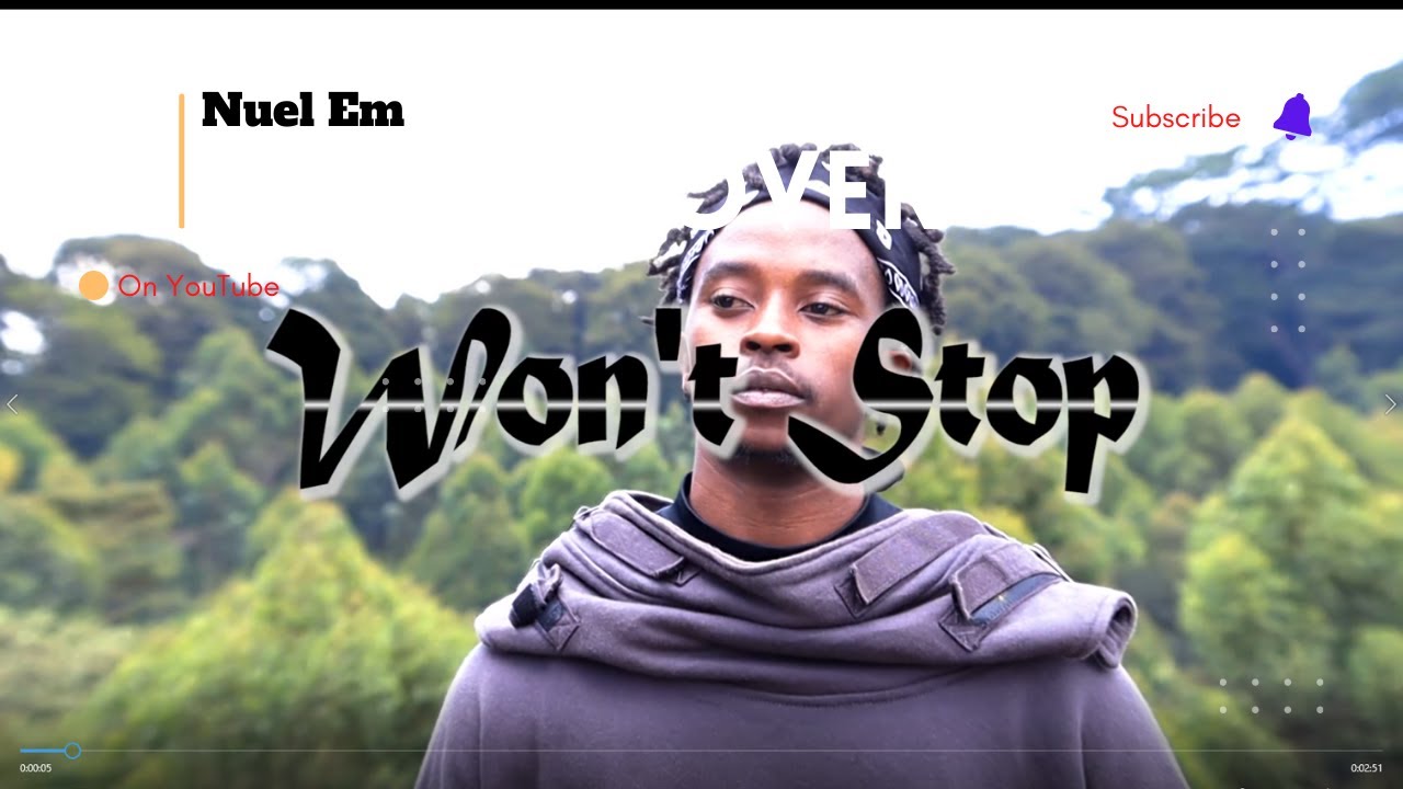 Nuel Em - Won't Stop (Official Music Video) - YouTube