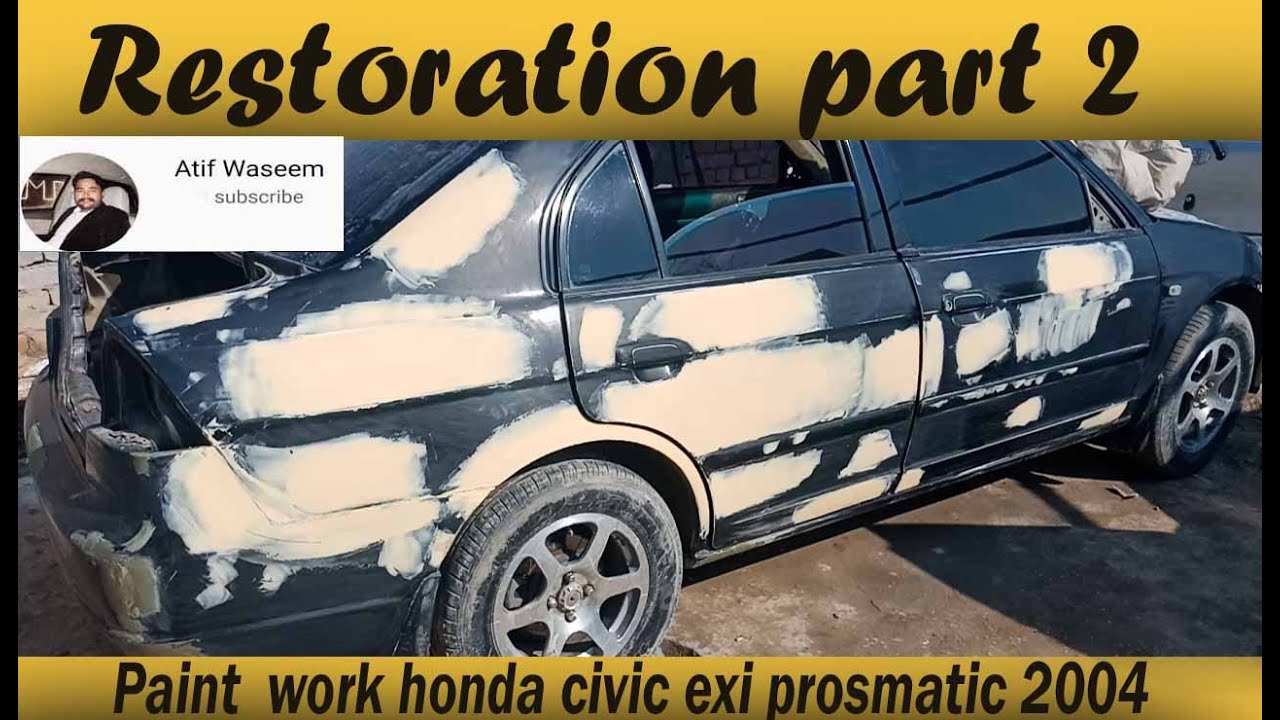 HONDA CIVIC !Restoration !paint work ! part 2 - YouTube