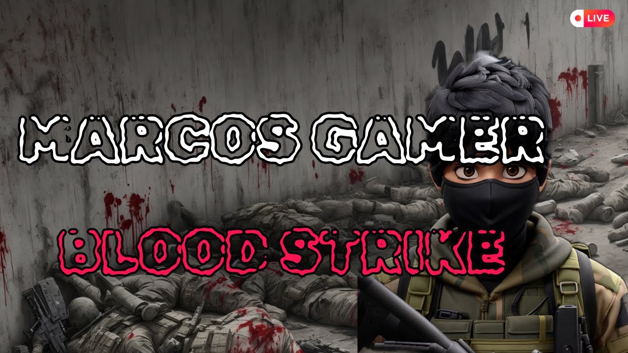 BLOOD STRIKE AO VIVO RANQUEADA SOLO MARCOS GAMER #bloodstrike # ...