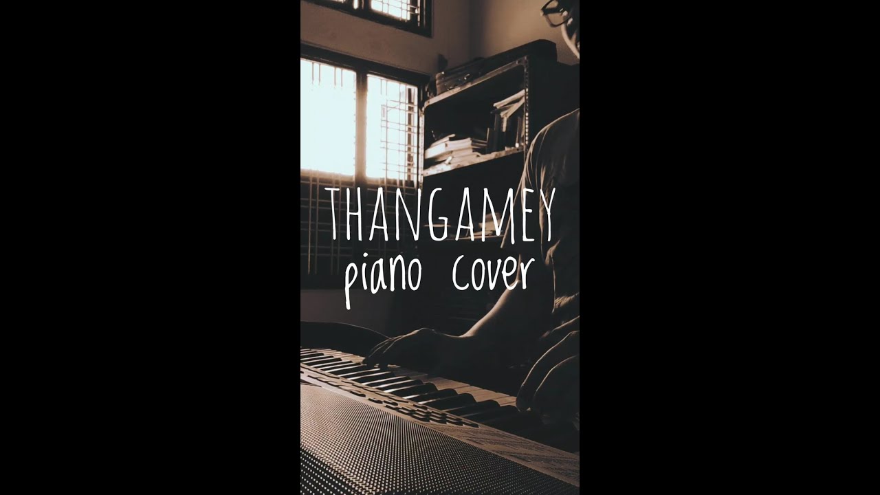 Thangamey | Piano cover | Shanmukha Datta - YouTube