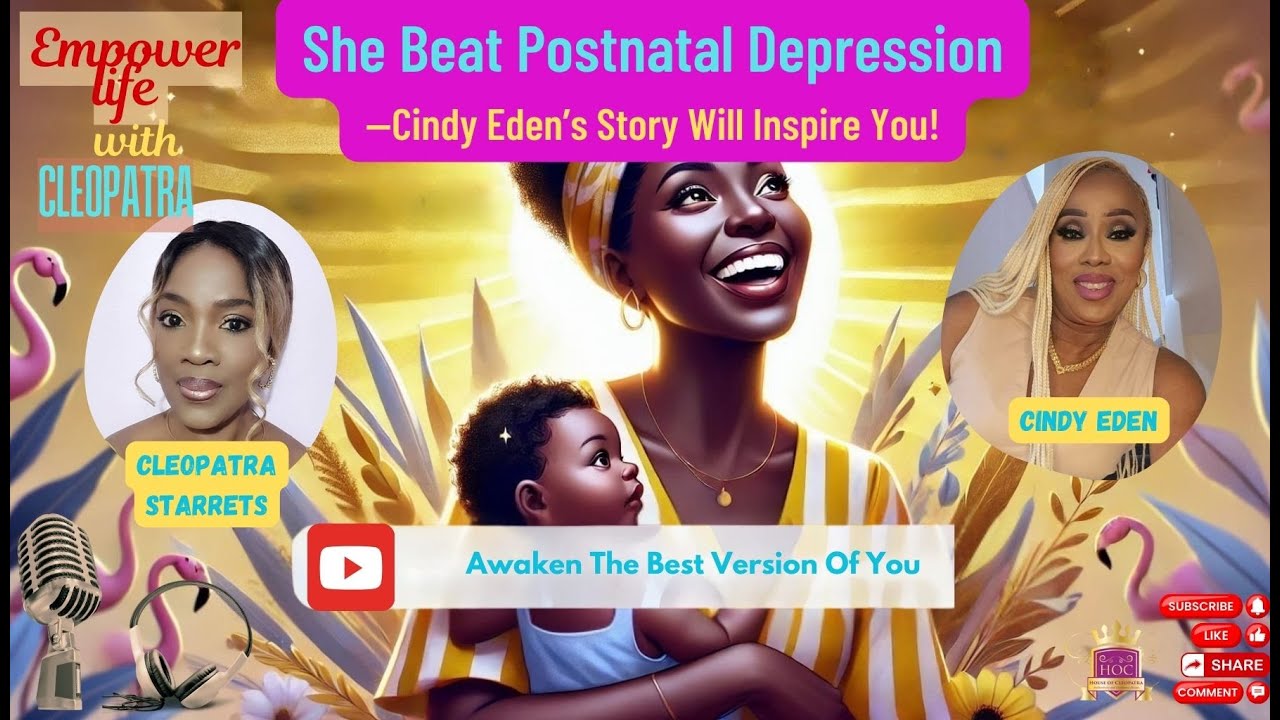 Cindy Eden's INSPIRING Story Of Beating Postnatal Depression - YouTube