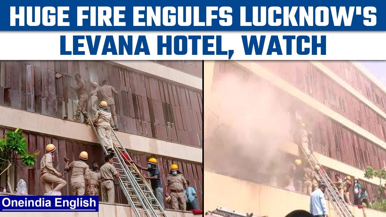 Lucknow: Massive fire breaks out at Levana Hotel, rescue operations ...